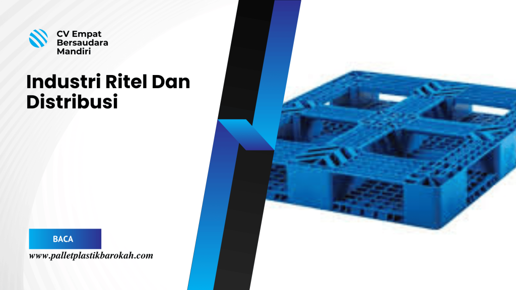 Industri Ritel Dan Distribusi - CV Empat Bersaudara Mandiri