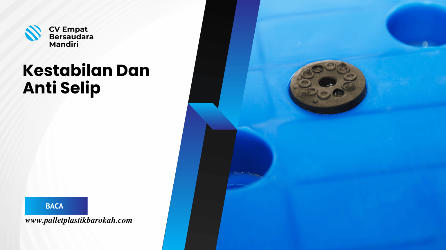 Kestabilan Dan Anti Selip - CV Empat Bersaudara Mandiri